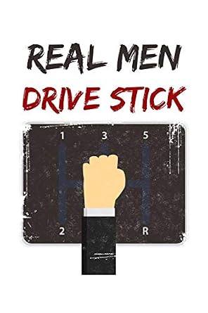 Buy Real Men Drive Stick: 6x9 120 pages dot grid - Your personal Diary ...