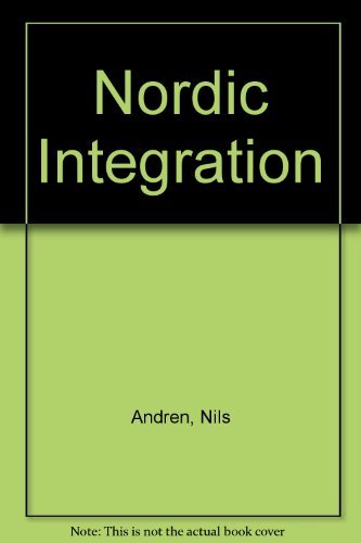 Nordic Integration: Andren, Nils: Amazon.com: Books