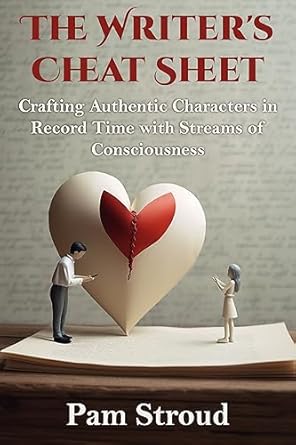 Amazon.com: The Writer's Cheat Sheet: Crafting Authentic Characters in ...