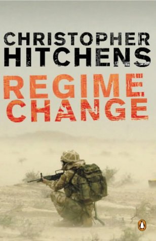 Regime Change: Christopher Hitchens: 9780141015675: Amazon.com: Books