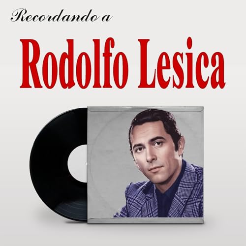 Amazon.com: Recordando a Rodolfo Lesica : Rodolfo Lesica: Digital Music