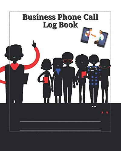 Business Phone Call Log Book: Track Phone Number Notebook, Track ...