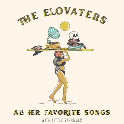 All Her Favorite Songs by The Elovaters on Amazon Music - Amazon.com