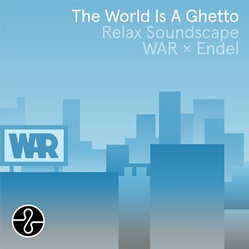 Play The World Is a Ghetto (Endel Relax Soundscape) by War & Endel on Amazon Music