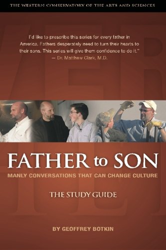 Father to Son Study Guide: Manly Conversations that can Change Culture ...