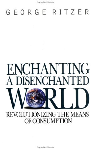 Enchanting a Disenchanted World: Revolutionizing the Means of ...