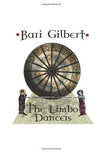 The Limbo Dancers: gilbert, bari: 9781461055617: Amazon.com: Books
