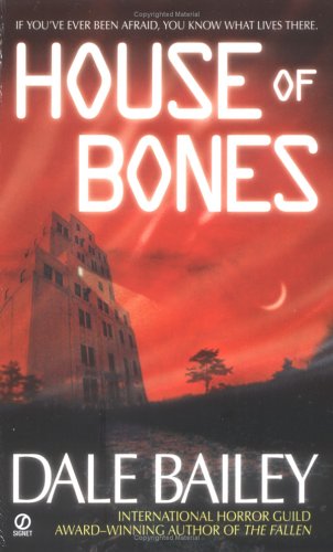 House of Bones: Bailey, Dale: 9780451210791: Amazon.com: Books