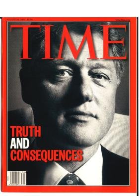 Time Magazine August 24 1998 Truth or Consequences: Time Magazine ...