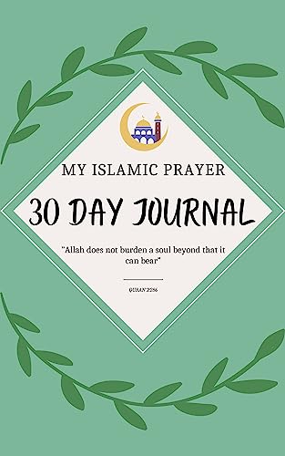 My 30 Day Islamic Prayer (Salah) Journal For Daily Reflections - Never ...