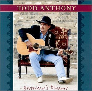 Todd Anthony - Yesterday's Dreams - Amazon.com Music
