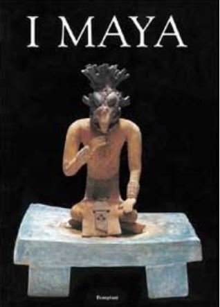 I Maya. Catalogo originale della mostra fatta a venezia a palazzo ...