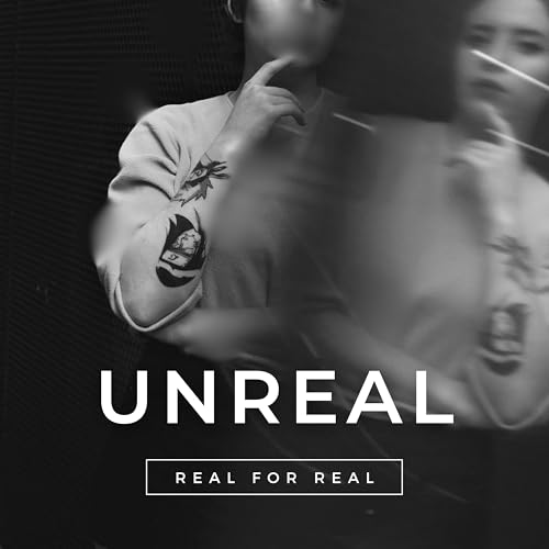 Play Unreal by Real For Real on Amazon Music