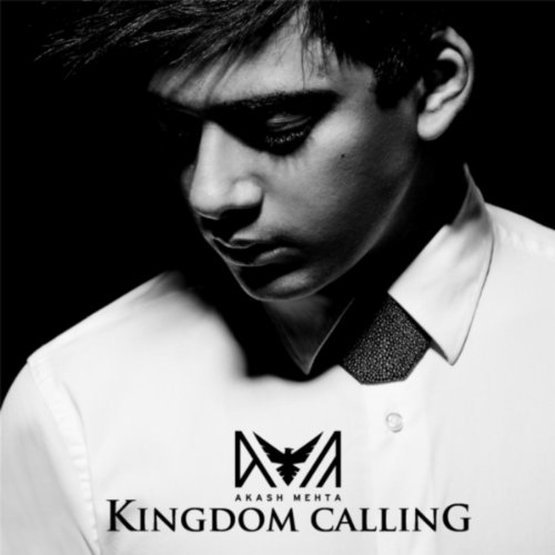 Play Kingdom Calling by Akash Mehta on Amazon Music