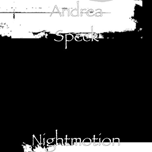 Play Nightmotion by Andrea Speck on Amazon Music