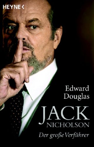 Jack Nicholson: Edward Douglas: 9783453640238: Amazon.com: Books
