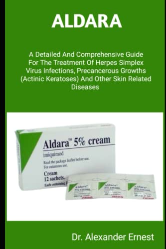 Buy ALDARA: A Detailed And Comprehensive Guide For The Of Herpes ...
