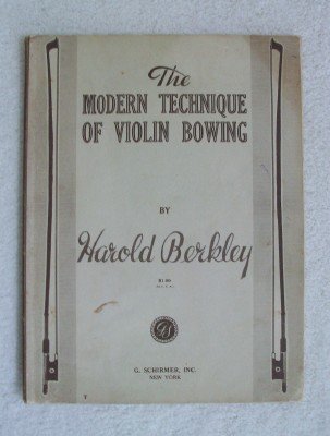 The modern technique of violin bowing;: An analysis of the principles ...