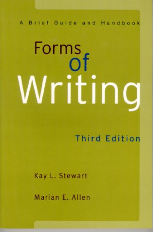 Forms of Writing: A Brief Guide and Handbook, Third Edition: Kay L ...