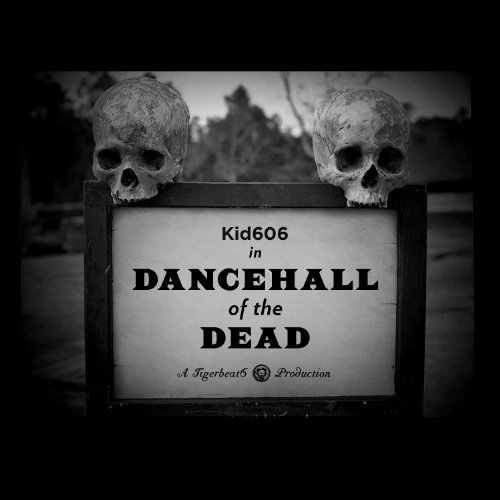 Play Dancehall of the Dead EP by Kid606 on Amazon Music