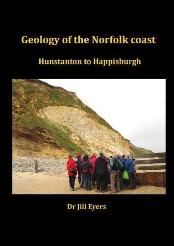 Geology of the Norfolk coast: Hunstanton to Happisburgh: Amazon.co.uk ...