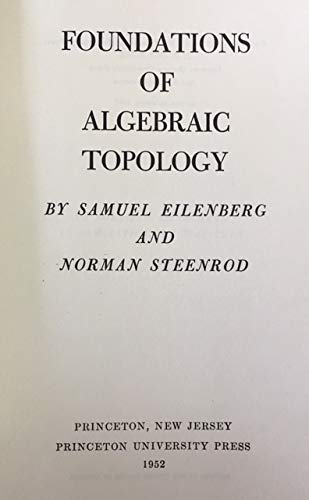 Amazon.com: Foundations of Algebraic Topology (Princeton Legacy Library ...