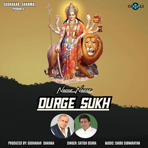 Écouter Namo Namo Durge Sukh par Satish Dehra sur Amazon Music Unlimited