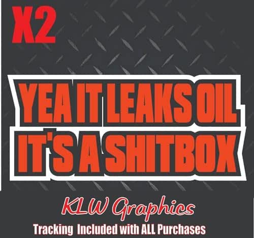 Amazon.com: Yea It Leaks Oil It's A Shitbox Orange Black White Full ...