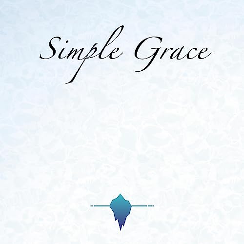 Amazon.com: Simple Grace: A Handbook for New Covenant Living (Audible ...