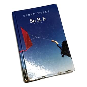 So B. It: Weeks, Sarah: 9780066236223: Amazon.com: Books