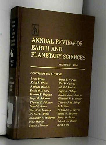 Annual Review of Earth and Planetary Sciences: 1984: 12 (Annual Review ...