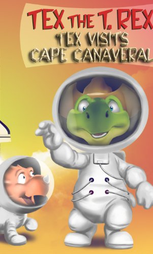 Tex the T. Rex: Tex Visits Cape Canaveral - Kindle edition by Tree ...
