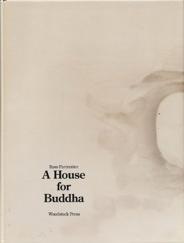 House for Buddha: A Memoir With Drawings: Parmenter, Ross ...