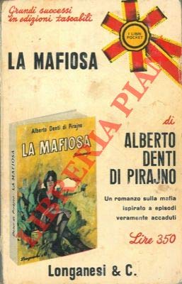 Amazon.com: La mafiosa.: DENTI DI PIRAJNO Alberto -: Books