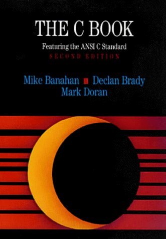 The C Book: Featuring the ANSI C Standard (Instruction Set): Banahan ...