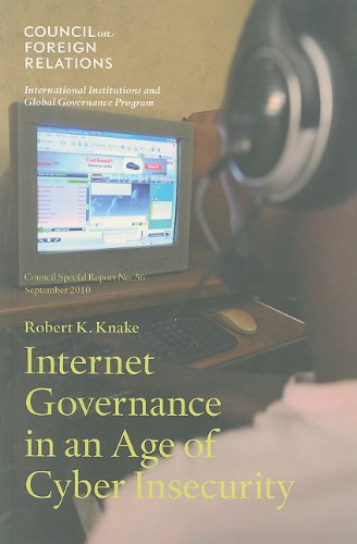 Internet Governance in an Age of Cyber Insecurity: Knake, Robert K ...