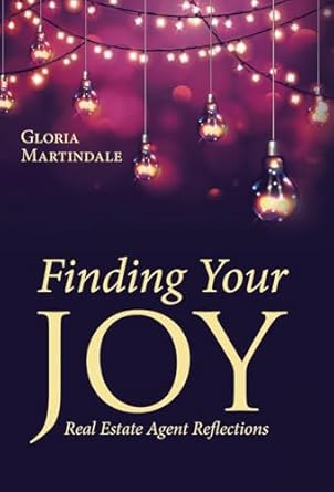 Finding Your Joy: Real Estate Agent Reflections: Amazon.co.uk ...