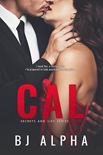 CAL: Secrets and Lies Series Book 1 - Kindle edition by Alpha, BJ. Mystery, Thriller & Suspense ...