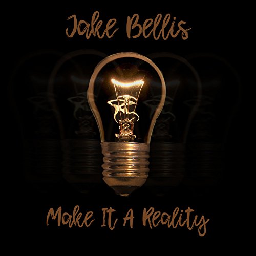 Play Make It a Reality by Jake Bellis on Amazon Music