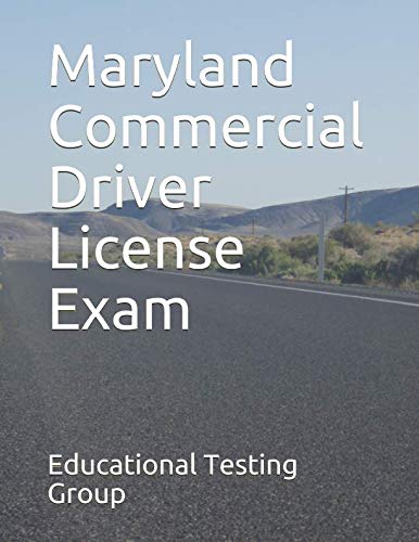 Maryland Commercial Driver License Exam: Group, Educational Testing ...