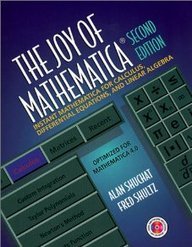 Joy Of Mathematica: Instant Mathematica For Calculus, Differential Equations, And Linear Algebra ...