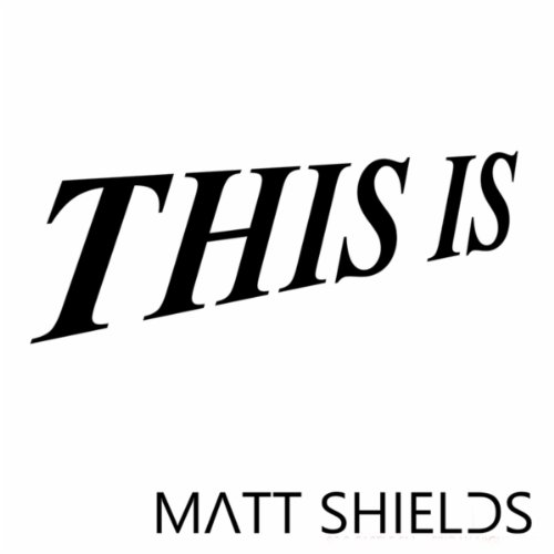 Play This Is by Matt Shields on Amazon Music