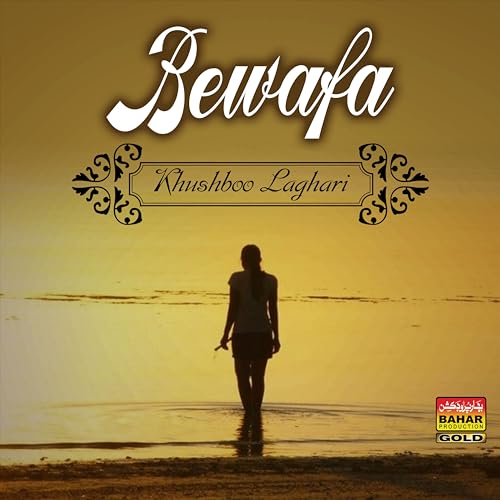 Amazon MusicでKhushboo LaghariのBewafaを再生する