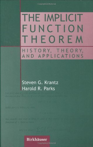 The Implicit Function Theorem: History, Theory, and Applications: Steven G. Krantz ...