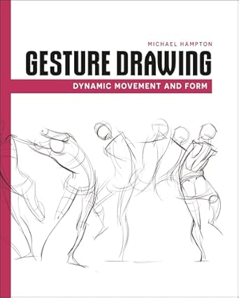 Buy Gesture Drawing: Dynamic Movement and Form Book Online at Low ...