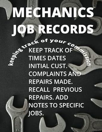 Mechanic job records: keeping track of time date and customer initial ...
