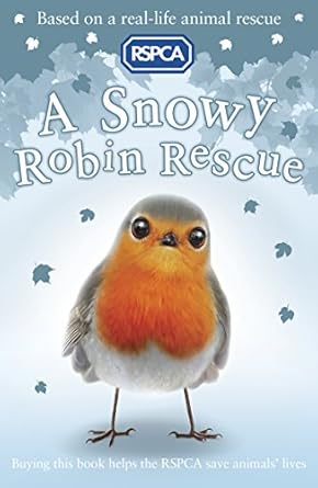 A Snowy Robin Rescue (RSPCA Book 10) - Kindle edition by Kelly, Mary ...