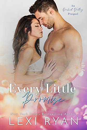 Amazon.com: Every Little Promise: An Orchid Valley Prequel eBook : Ryan, Lexi: Kindle Store