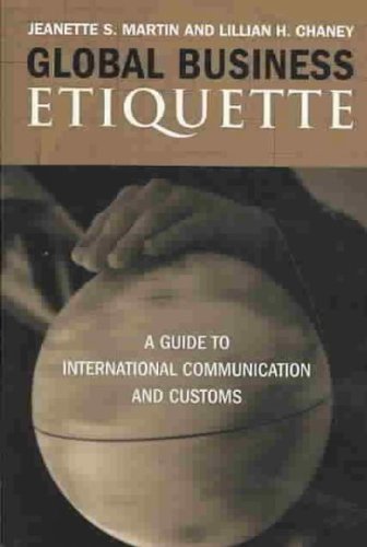 (Global Business Etiquette: A Guide to International Communication and ...