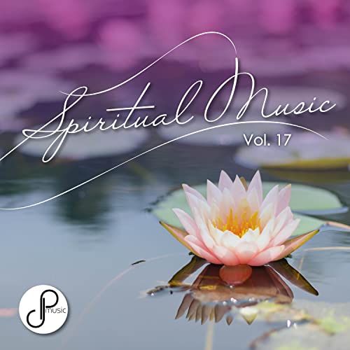 Écouter Spiritual Music, Vol. 17 par Spiritual Music sur Amazon Music ...